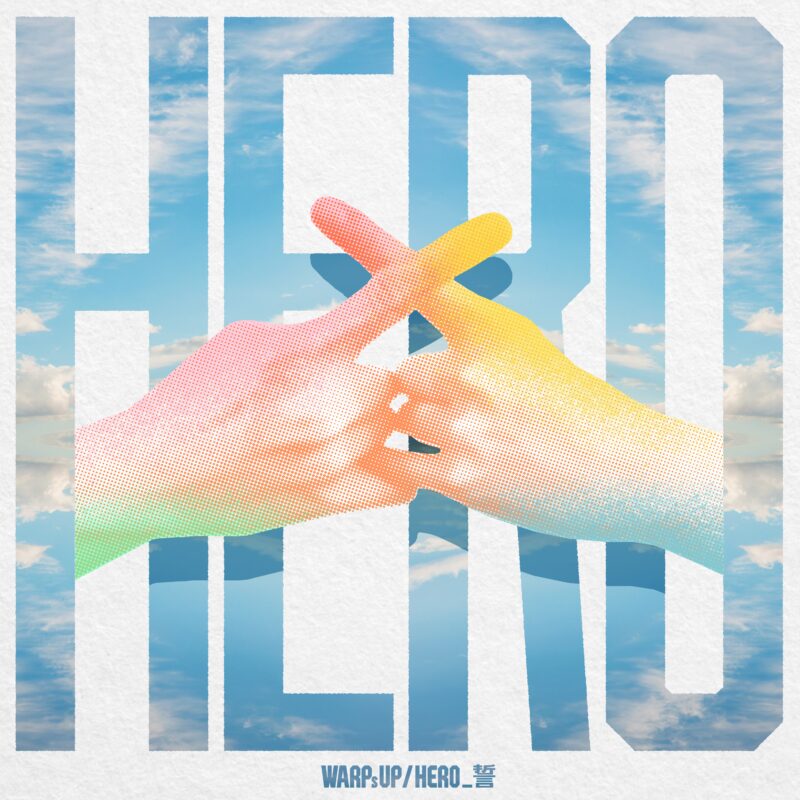 WARPs UP – HERO_誓 | Soundgraphics